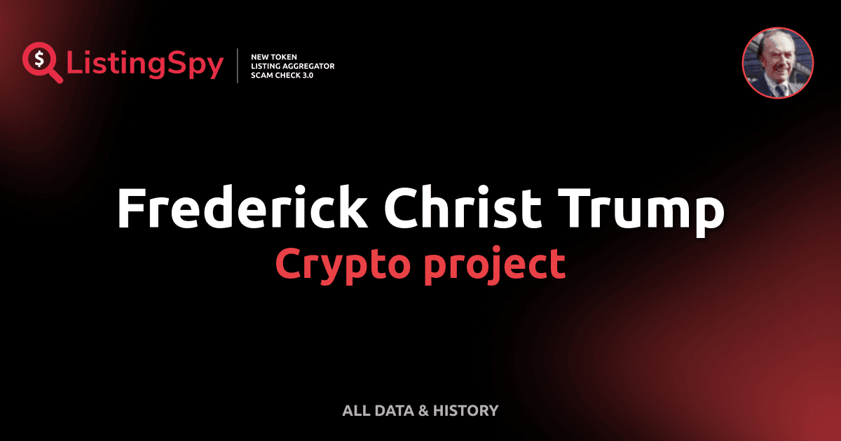 Frederick Christ Trump crypto project: TRUMPDADDY token listings ...