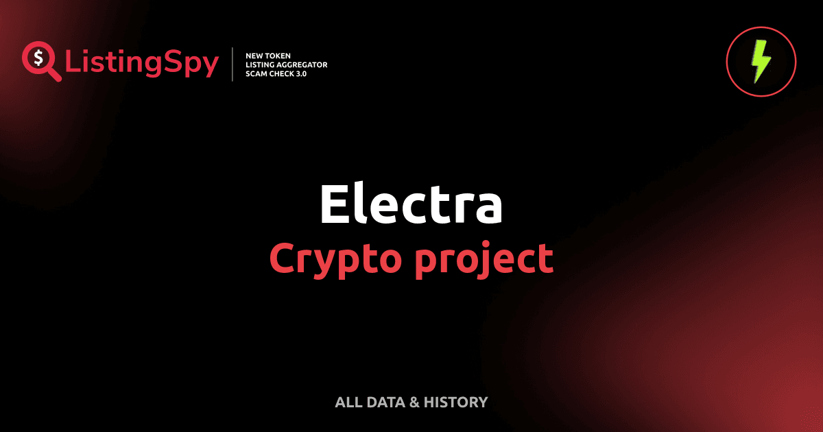 Electra crypto project: Electra token listings, events, analysis | ListingSpy