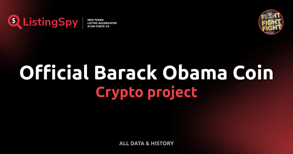 Official Barack Obama Coin crypto project: OBAMA token listings, events, analysis | ListingSpy