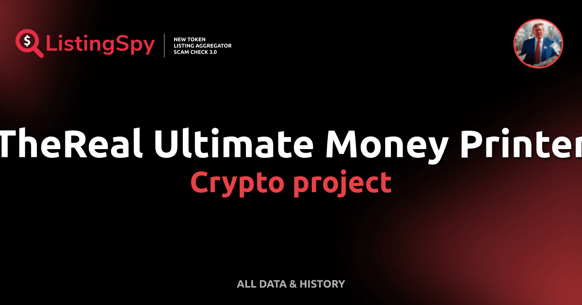 TheReal Ultimate Money Printer crypto project: TRUMP token listings ...