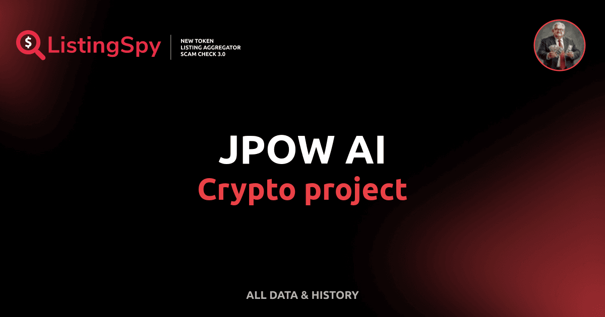 JPOW AI crypto project: JPOW token listings, events, analysis | ListingSpy