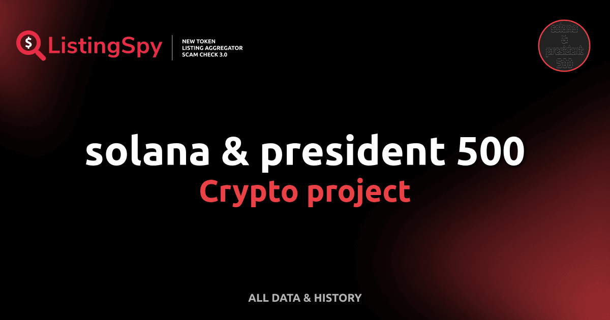 solana & president 500 crypto project: S&P500 token listings, events ...
