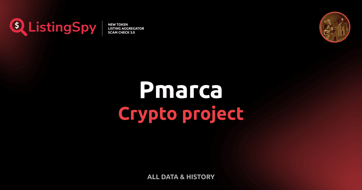 Pmarca crypto project: PMARCA token listings, events, analysis | ListingSpy