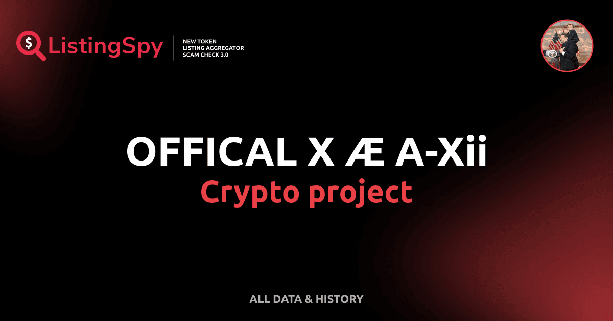 OFFICAL X Æ A-Xii crypto project: X token listings, events, analysis | ListingSpy
