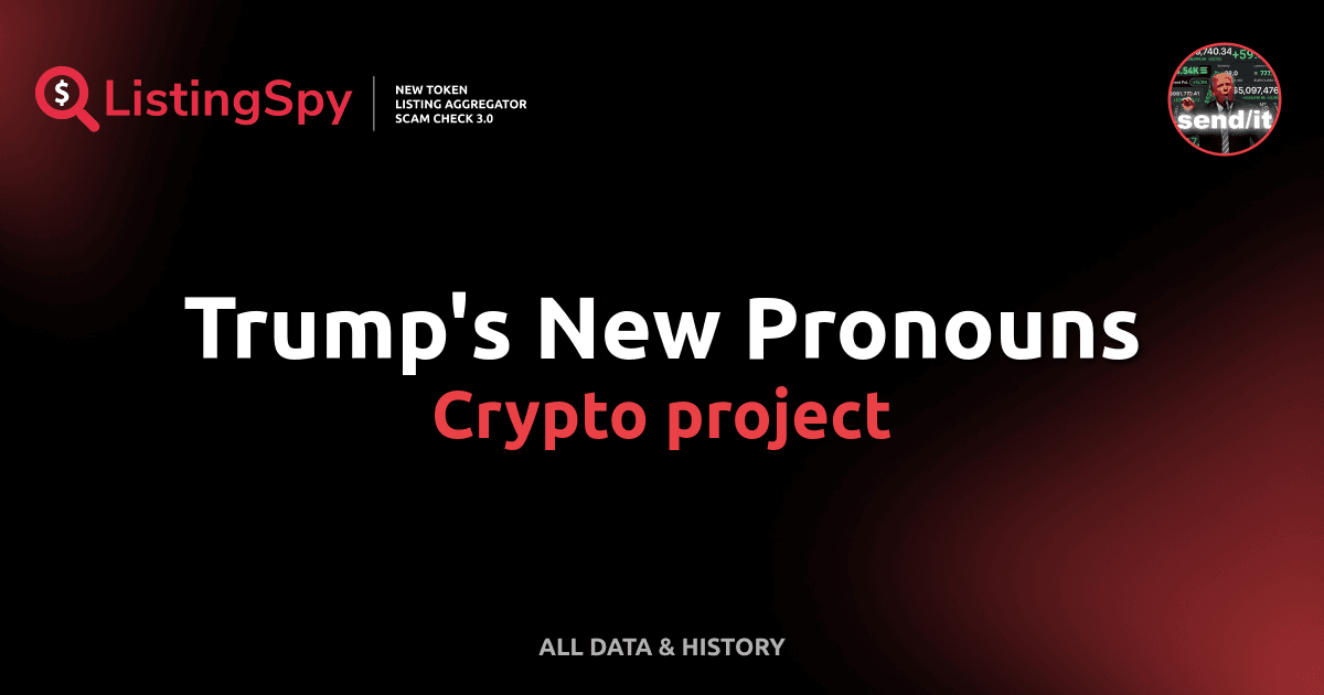 Trump's New Pronouns crypto project: send/it token listings, events ...