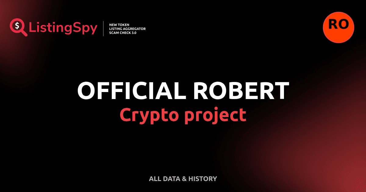 OFFICIAL ROBERT crypto project: ROBERT token listings, events, analysis | ListingSpy