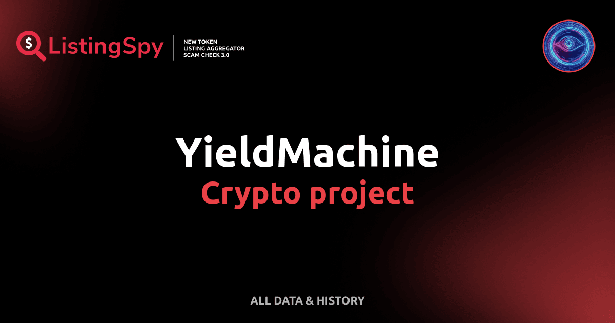 YieldMachine crypto project: YMACH token listings, events, analysis ...