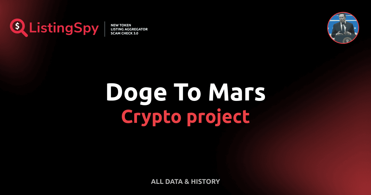 Doge To Mars crypto project: DTM token listings, events, analysis | ListingSpy