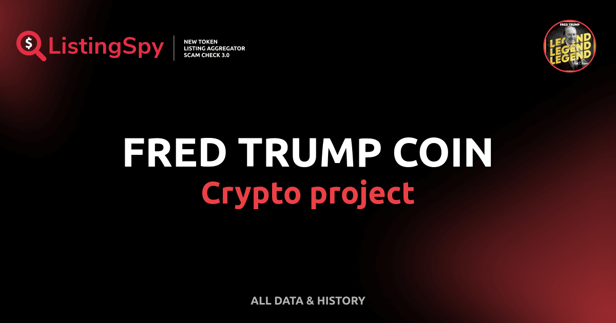 FRED TRUMP COIN crypto project: FRED token listings, events, analysis ...
