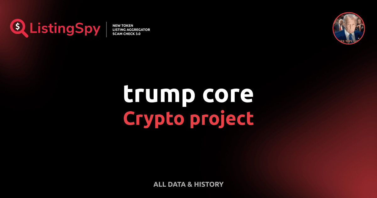 trump core crypto project: trumpcore token listings, events, analysis ...