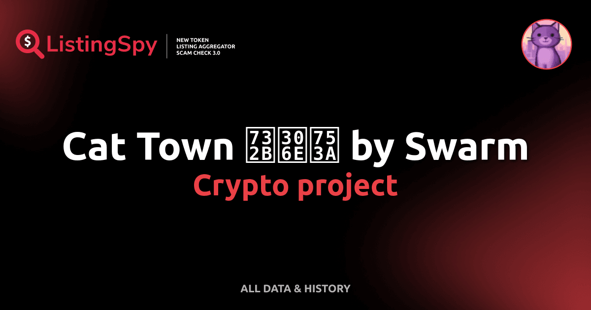 Cat Town 猫の町 by Swarm crypto project: CATTOWN token listings, events ...