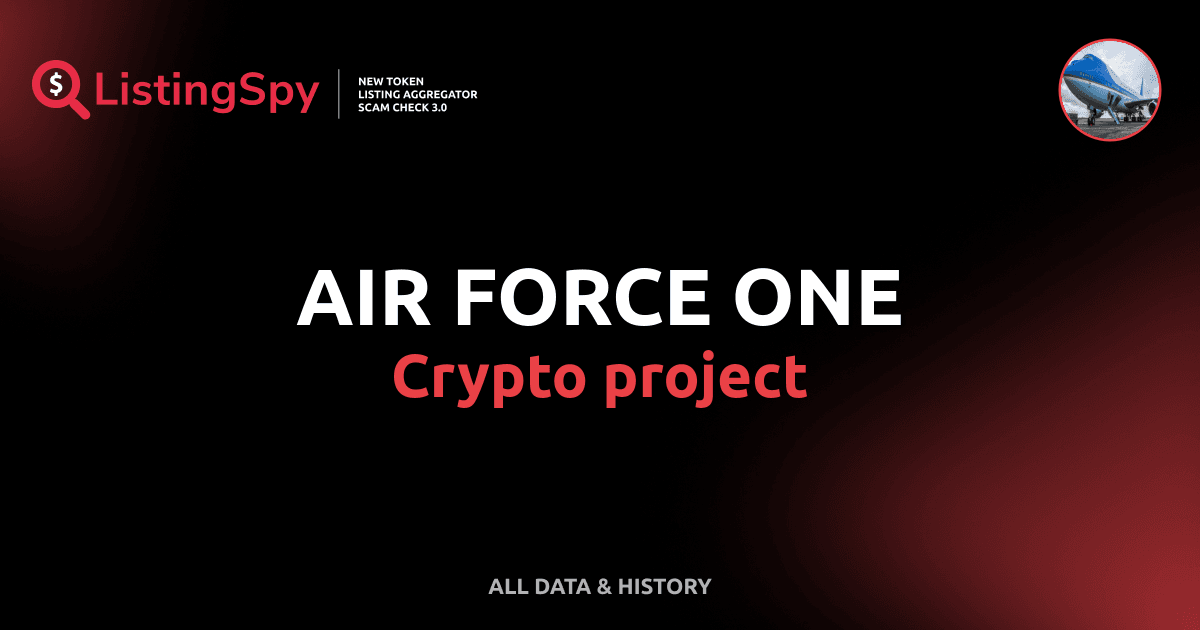 AIR FORCE ONE crypto project: 1 token listings, events, analysis ...