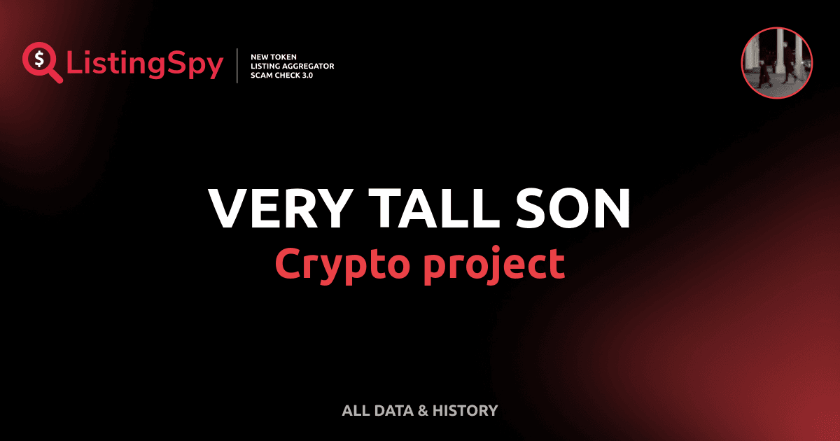 VERY TALL SON crypto project: TALL token listings, events, analysis ...
