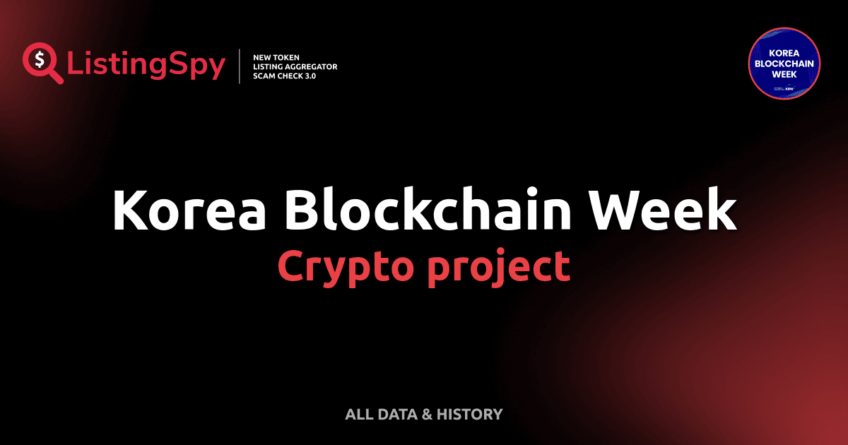 Korea Blockchain Week crypto project: KBW token listings, events, analysis | ListingSpy