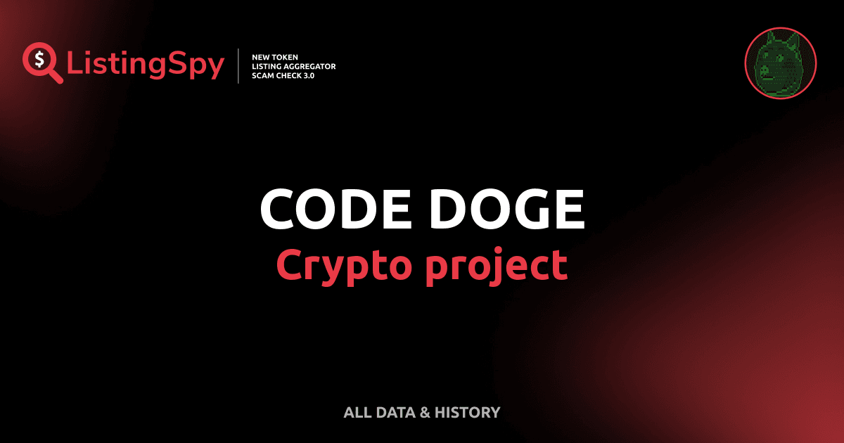 CODE DOGE crypto project: CODE DOGE token listings, events, analysis | ListingSpy