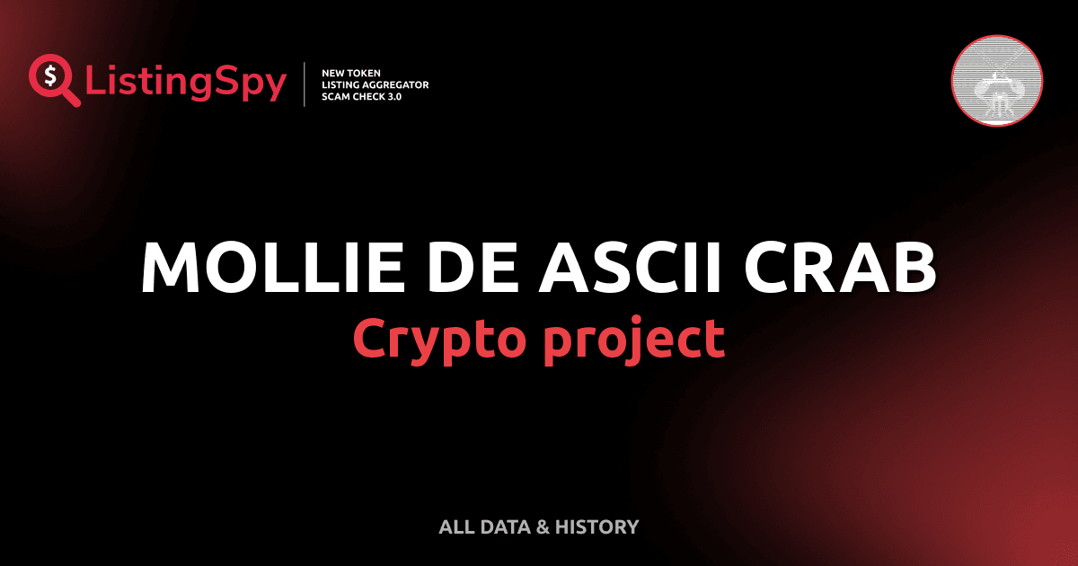 MOLLIE DE ASCII CRAB crypto project: MOLLIE token listings, events ...