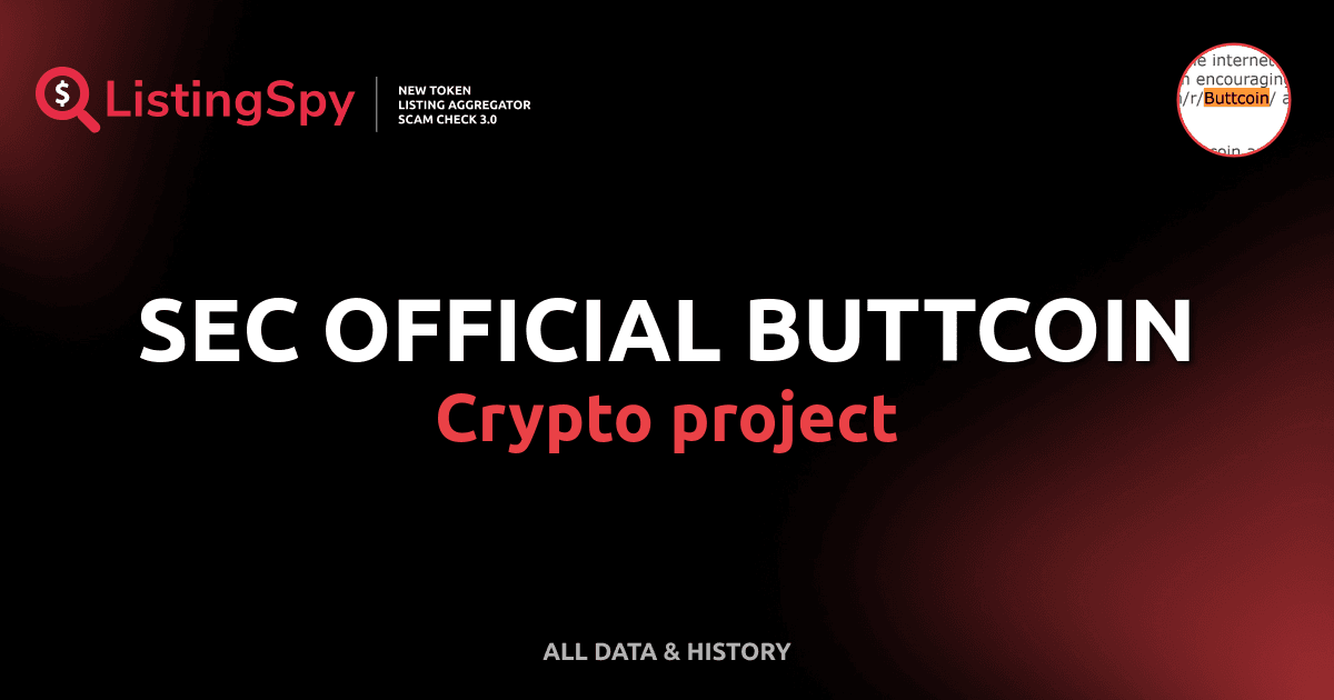 SEC OFFICIAL BUTTCOIN crypto project: BUTTCOIN token listings, events, analysis | ListingSpy