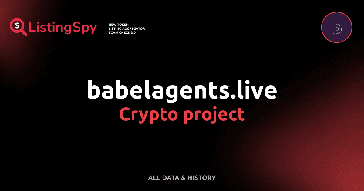 babelagents.live crypto project: $BABEL token listings, events, analysis | ListingSpy