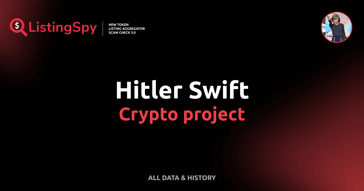 Hitler Swift crypto project: SWIFTLER token listings, events, analysis ...