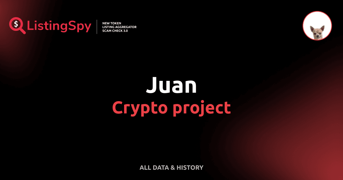 Juan crypto project: Juan token listings, events, analysis | ListingSpy