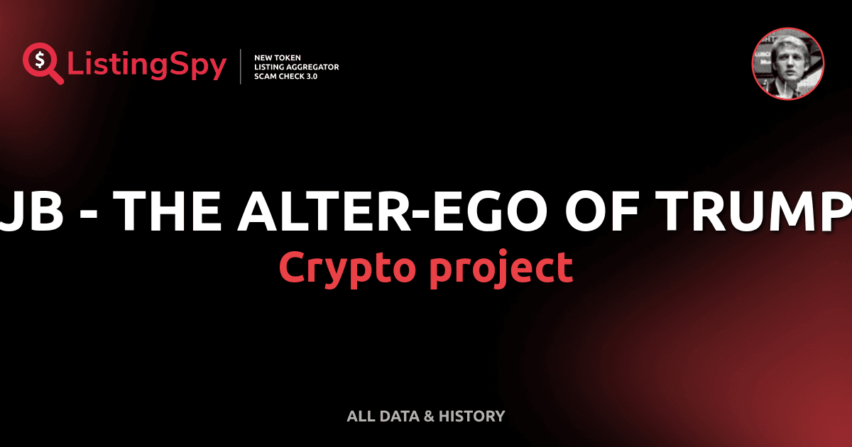 JB - THE ALTER-EGO OF TRUMP crypto project: JBTRUMP token listings, events, analysis | ListingSpy