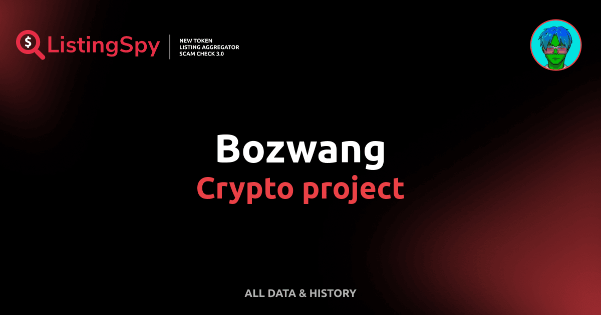 Bozwang crypto project: Bozwang token listings, events, analysis ...