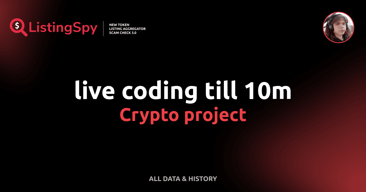 live coding till 10m crypto project: CODETIL10M token listings, events, analysis | ListingSpy