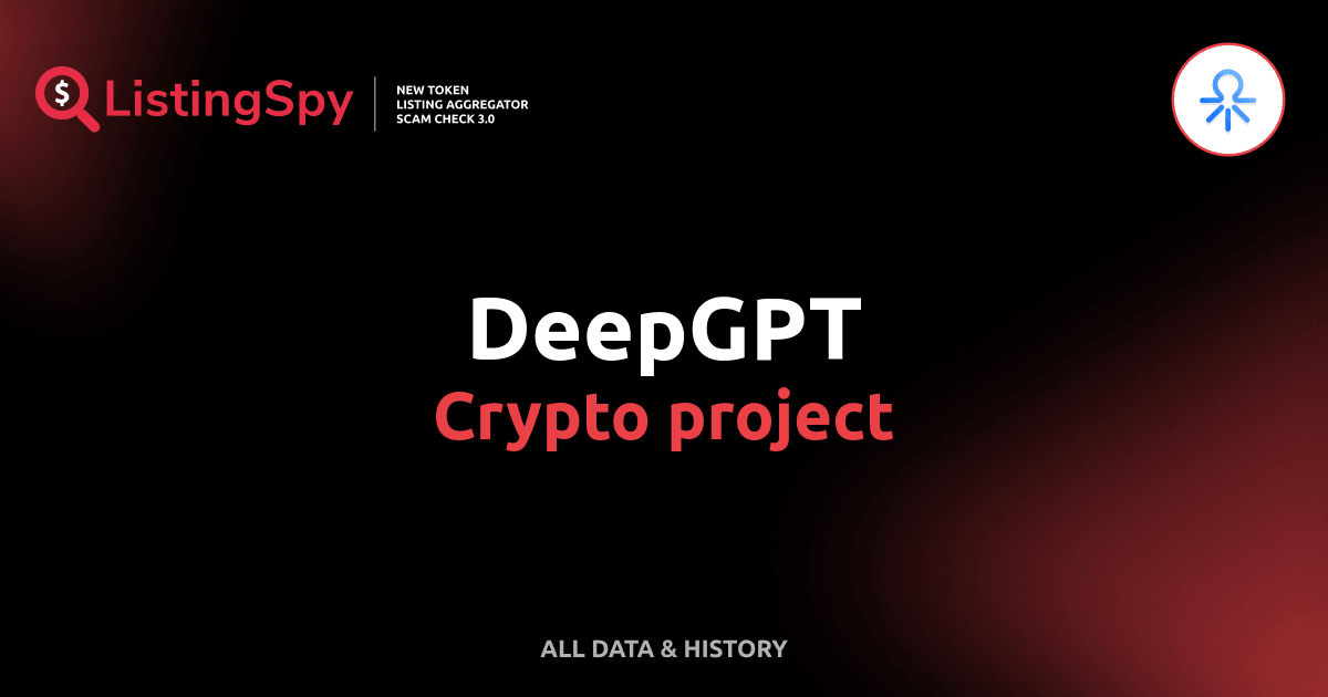 DeepGPT crypto project: DEEP token listings, events, analysis | ListingSpy