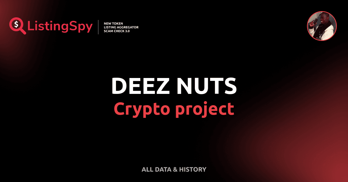 DEEZ NUTS crypto project: DEEZNUTS token listings, events, analysis | ListingSpy
