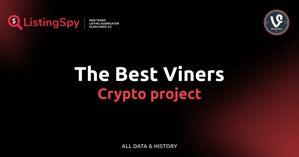 The Best Viners crypto project: VINERS token listings, events, analysis ...