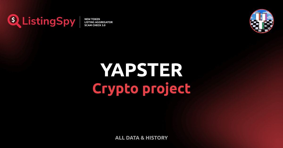YAPSTER crypto project: YAPSTER token listings, events, analysis ...