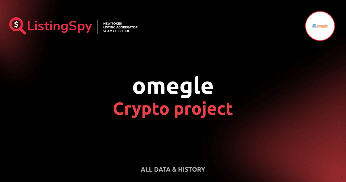omegle crypto project: omegle token listings, events, analysis | ListingSpy
