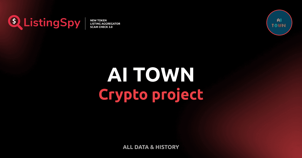 AI TOWN crypto project: AITOWN token listings, events, analysis | ListingSpy