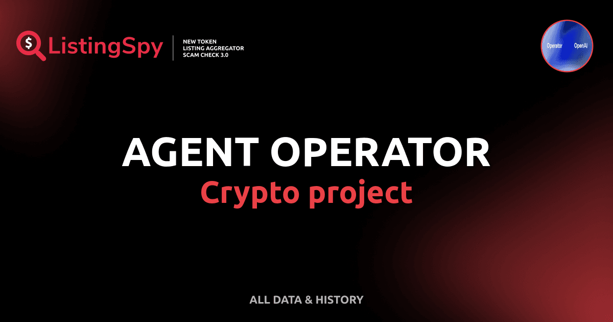 AGENT OPERATOR crypto project: OPERATOR token listings, events ...