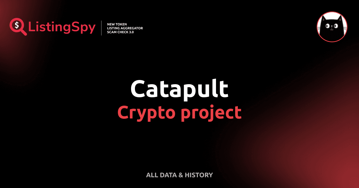 Catapult crypto project: CAT token listings, events, analysis | ListingSpy