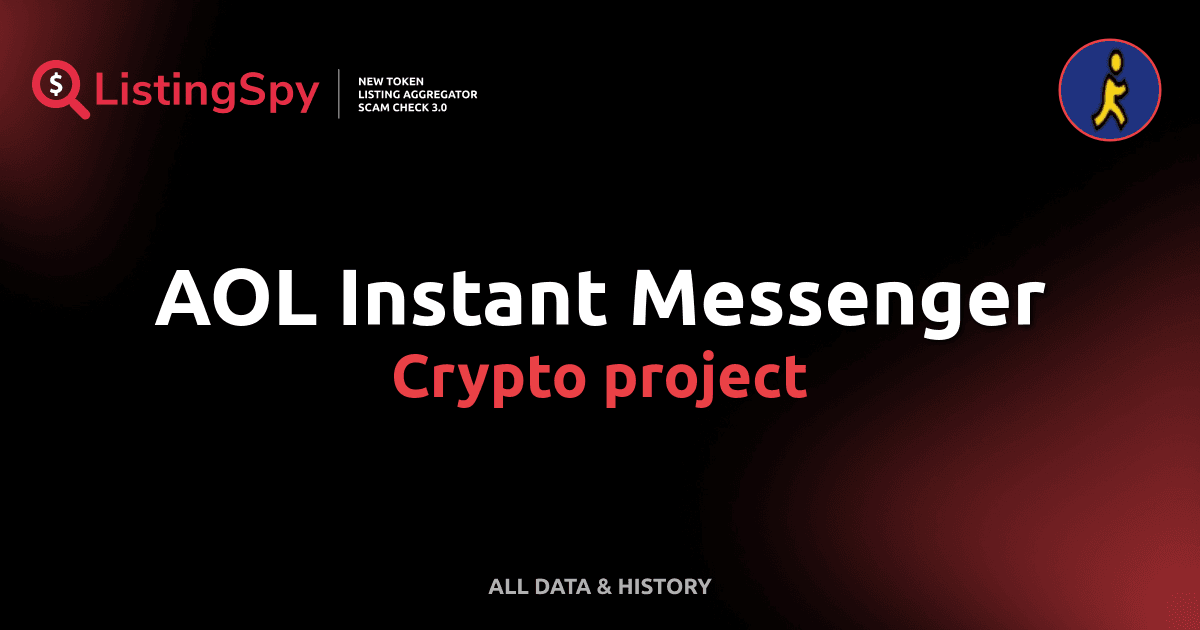 AOL Instant Messenger crypto project: AIM token listings, events ...