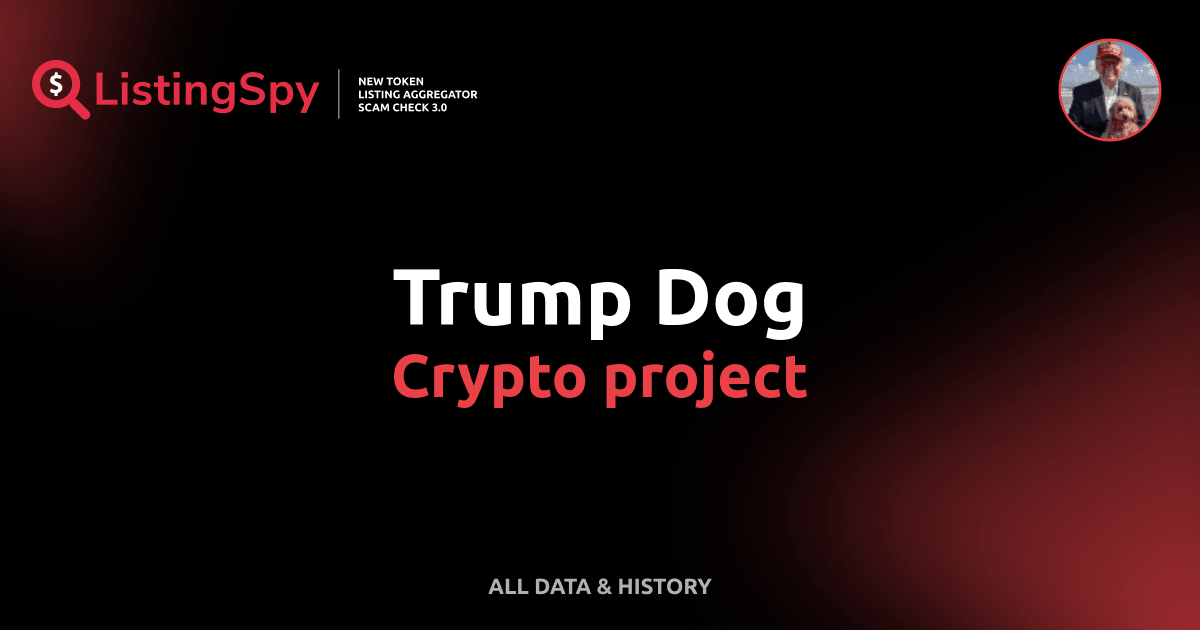 Trump Dog crypto project: TRUMPDOG token listings, events, analysis ...