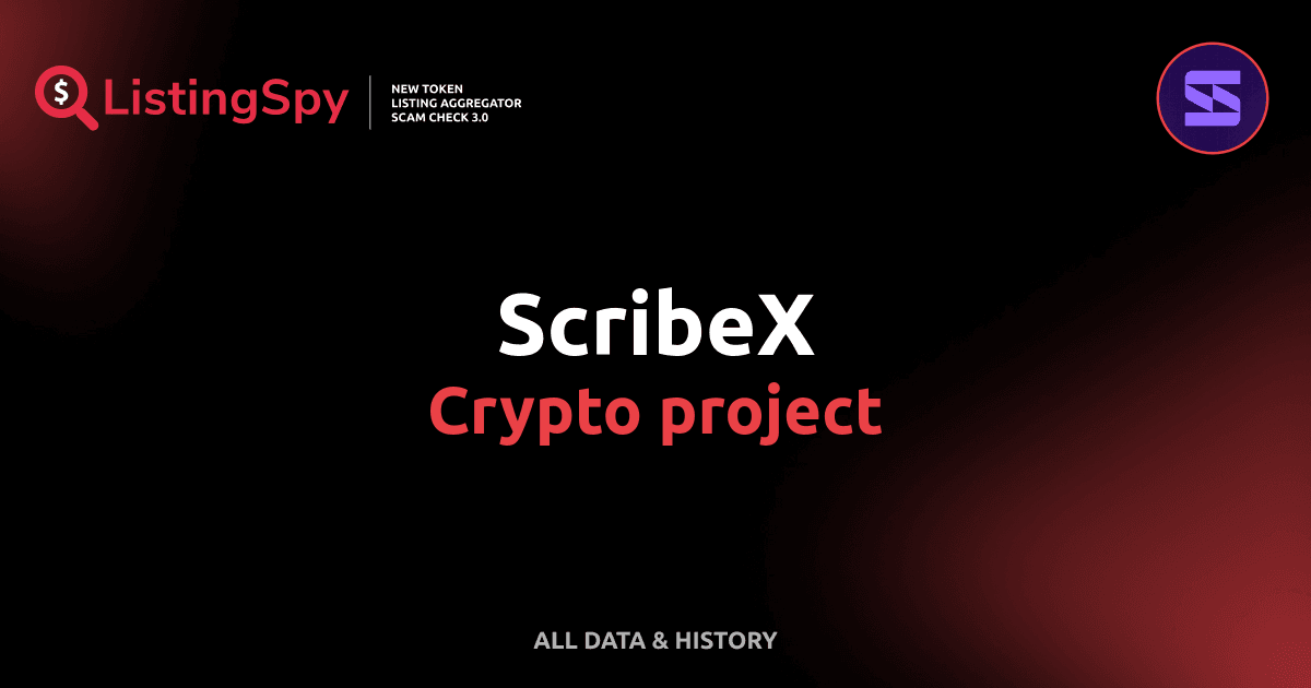 ScribeX crypto project: SCRIBEX token listings, events, analysis | ListingSpy