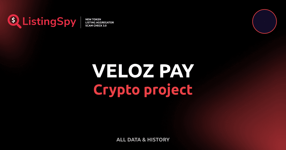 VELOZ PAY crypto project: VELOZ token listings, events, analysis | ListingSpy