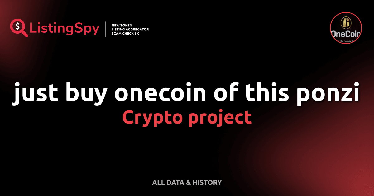 just buy onecoin of this ponzi crypto project: 1coin token listings, events, analysis | ListingSpy