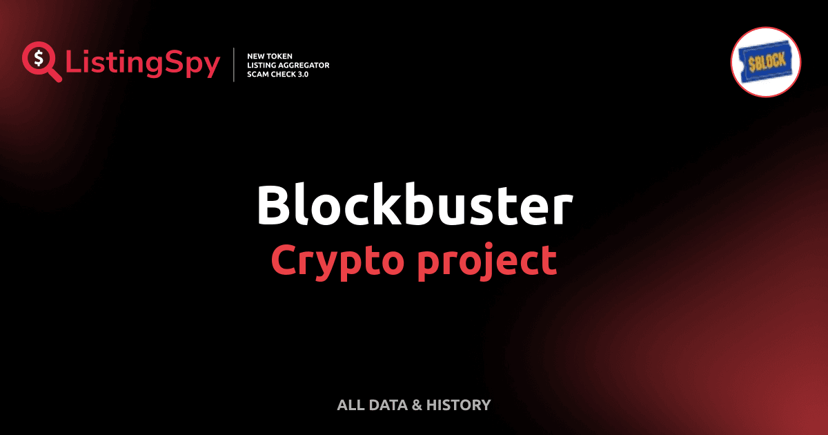 Blockbuster crypto project: $Block token listings, events, analysis ...