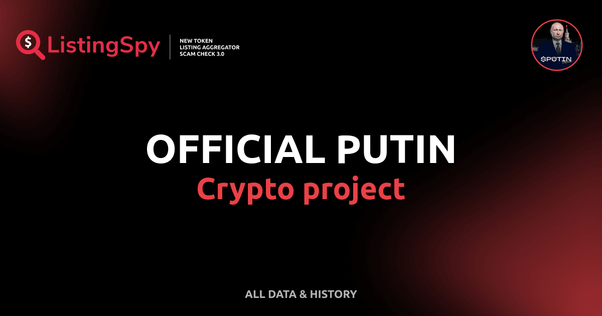 OFFICIAL PUTIN crypto project: PUTIN token listings, events, analysis | ListingSpy
