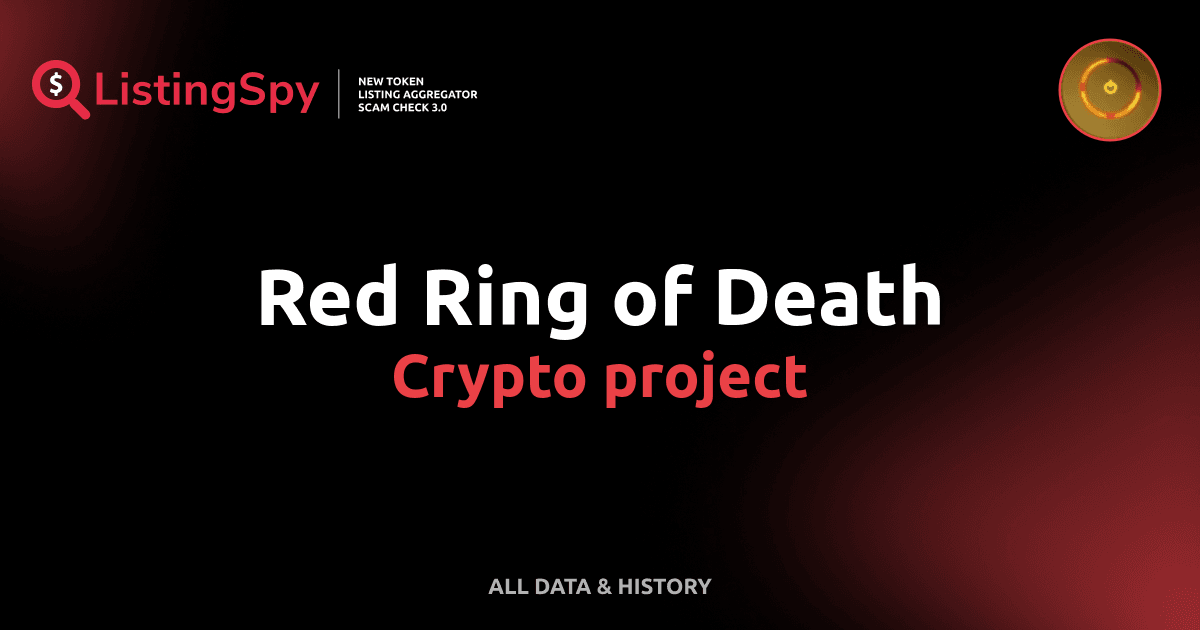 Red Ring of Death crypto project: RROD token listings, events, analysis ...