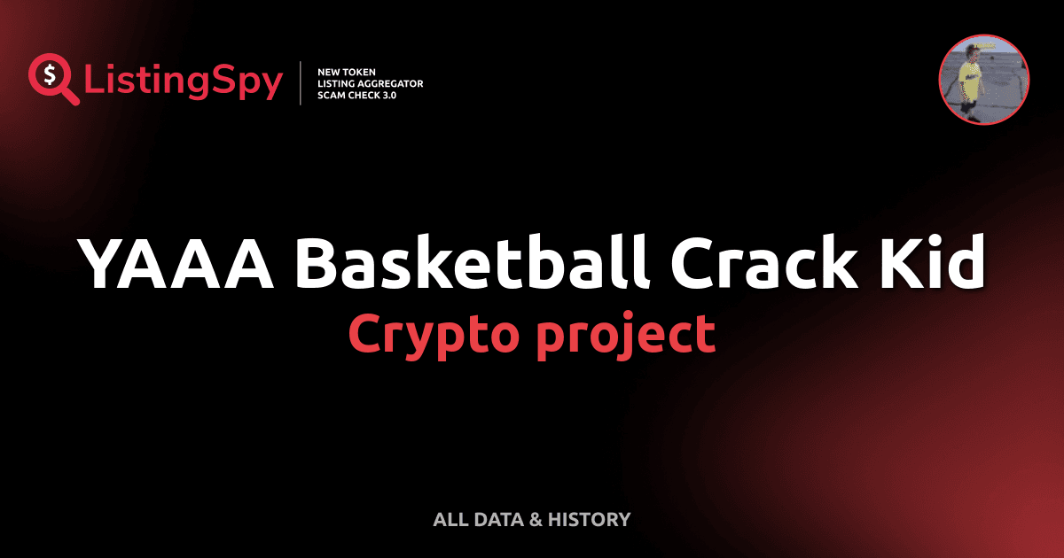 YAAA Basketball Crack Kid crypto project: YAAAAAAAAA token listings ...