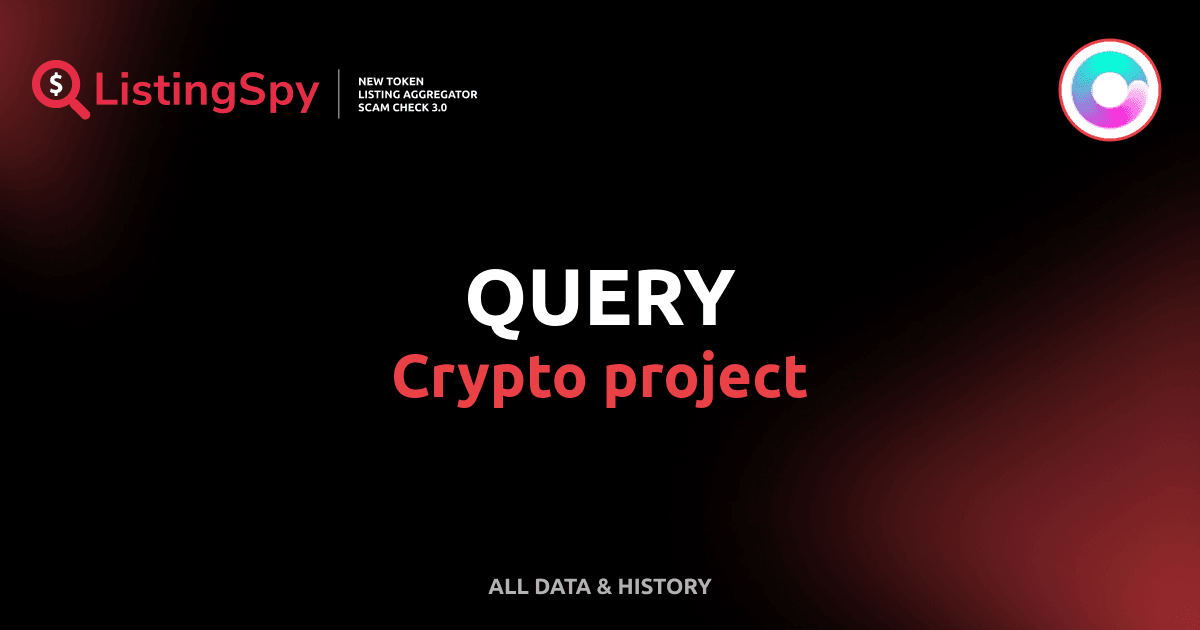 QUERY crypto project: QUERY token listings, events, analysis | ListingSpy