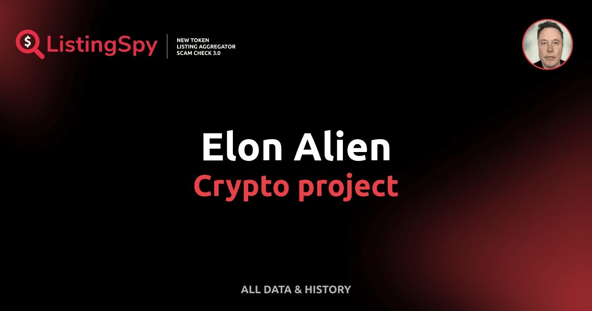 Elon Alien crypto project: ???? token listings, events, analysis ...