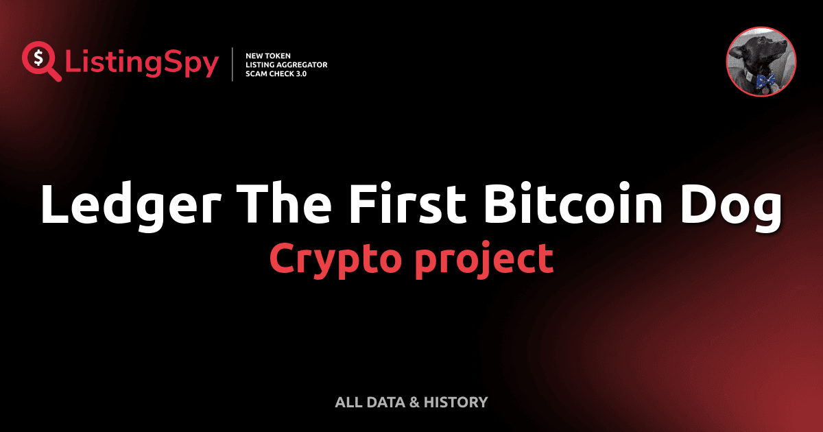 Ledger The First Bitcoin Dog crypto project: LEDGER token listings ...