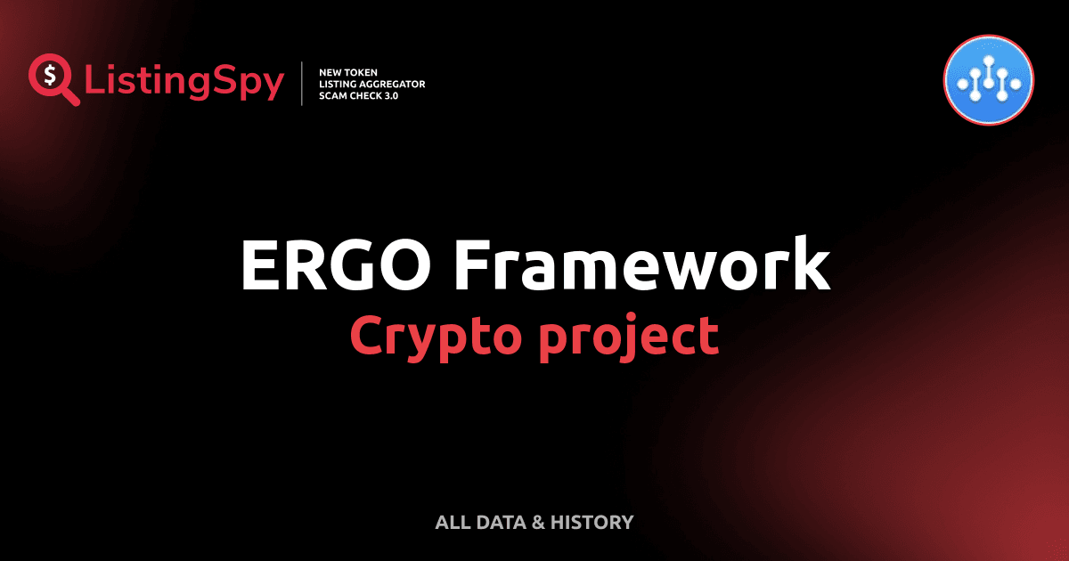 ERGO Framework crypto project: ERGO token listings, events, analysis | ListingSpy