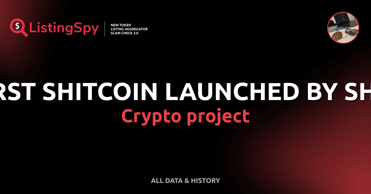FIRST SHITCOIN LAUNCHED BY SHI... crypto project: SHIT token listings ...
