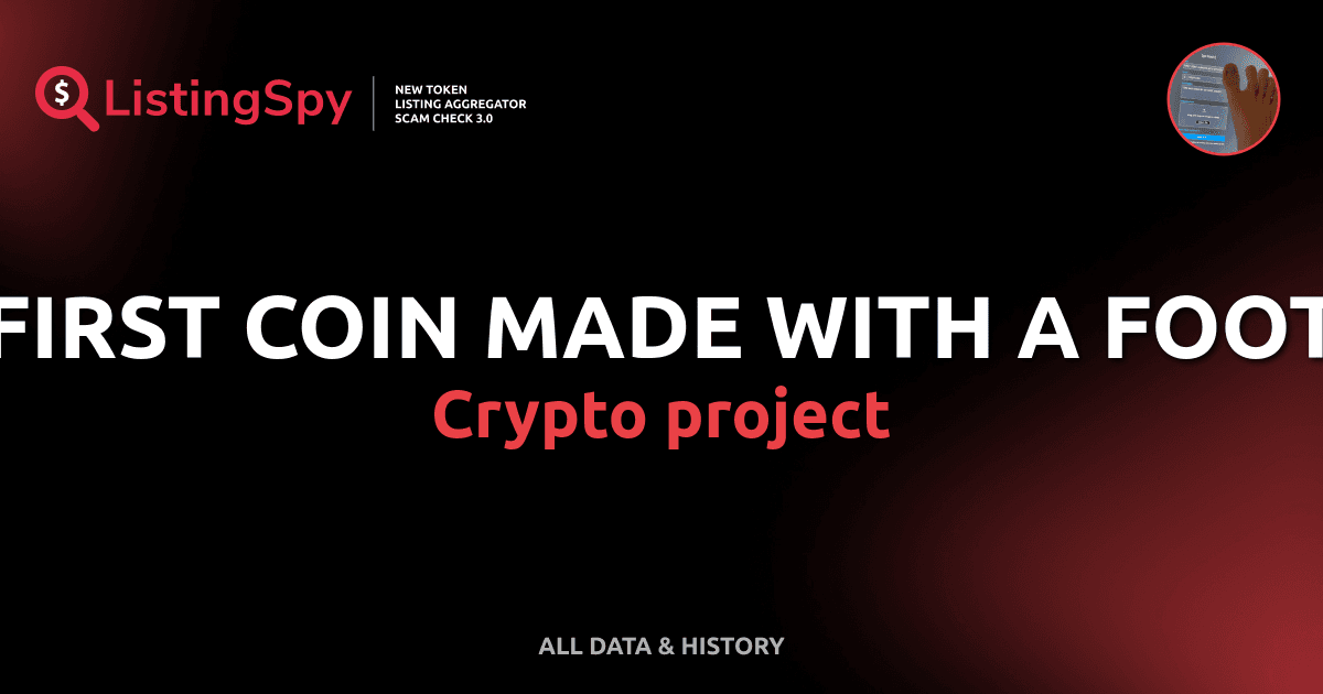 FIRST COIN MADE WITH A FOOT crypto project: FOOTCOIN token listings, events, analysis | ListingSpy